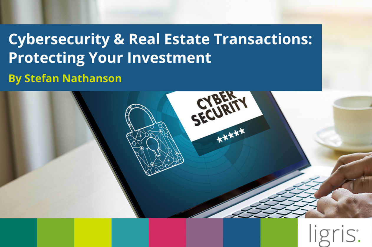 Cybersecurity and Real Estate Transactions: Protecting Your Investment ...