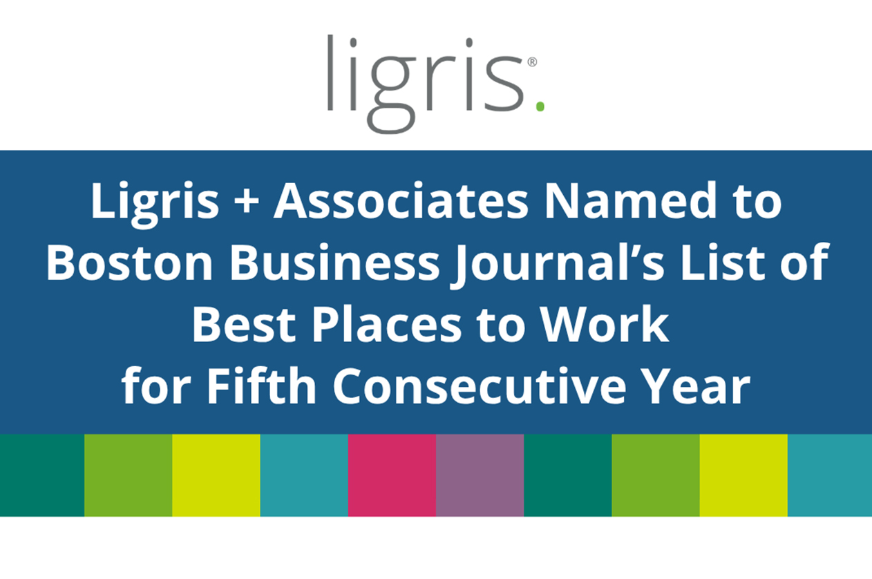 Ligris + Associates Named to Boston Business Journal’s List of Best ...